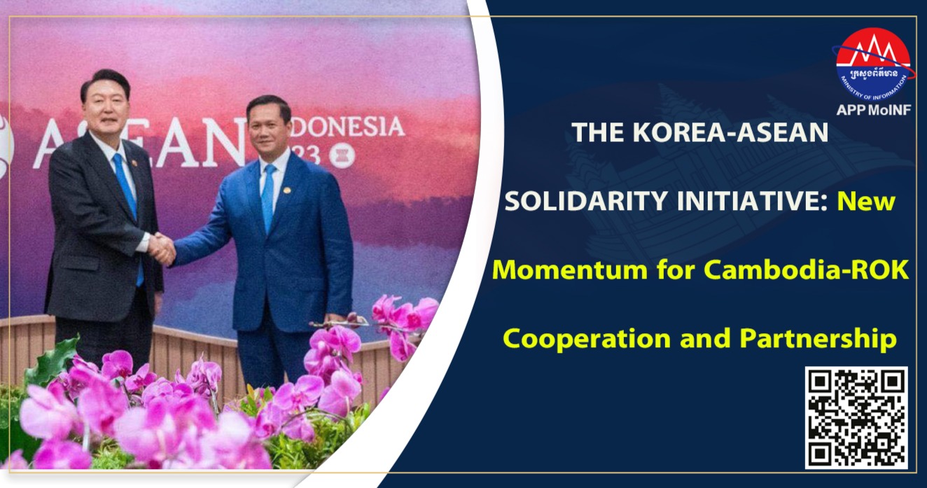 THE KOREA-ASEAN SOLIDARITY INITIATIVE: New Momentum for Cambodia-ROK ...